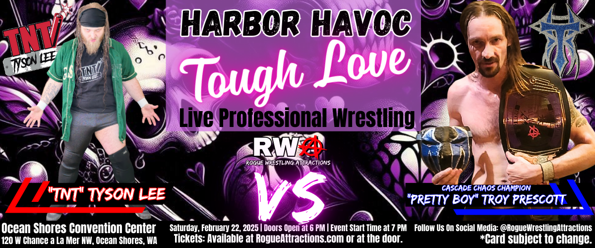 Harbor Havoc - Tough Love - Rogue Wrestling Attractions